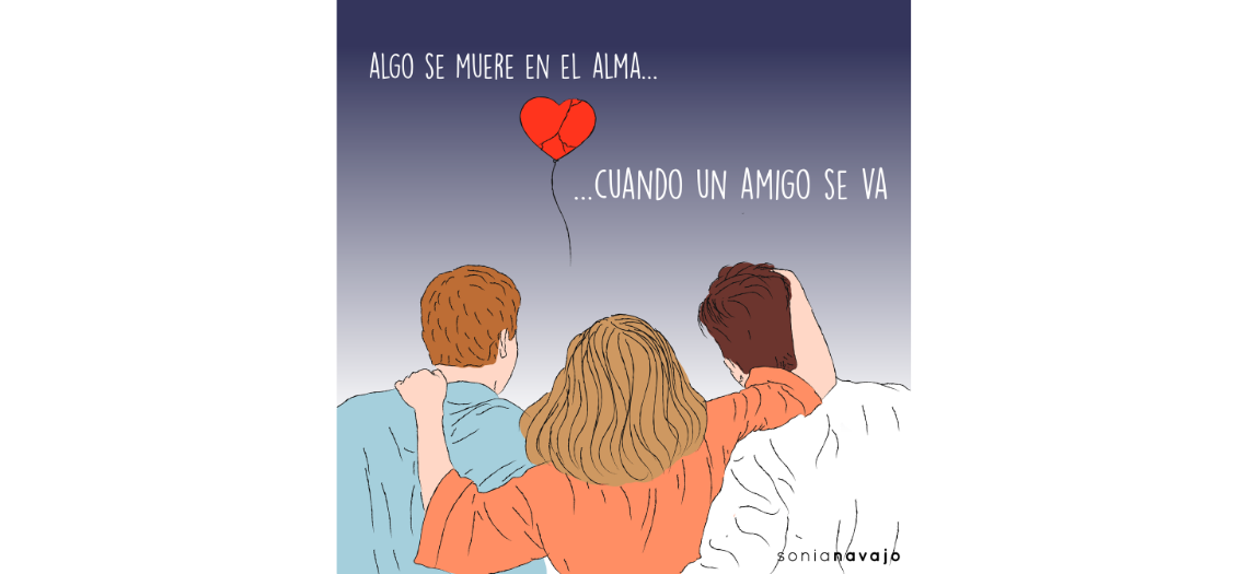 ALGO SE MUERE EN EL ALMA CUANDO UN AMIGO SE VA Sonia Navajo ALGO SE MUERE EN EL ALMA CUANDO UN AMIGO SE VA Sonia Navajo